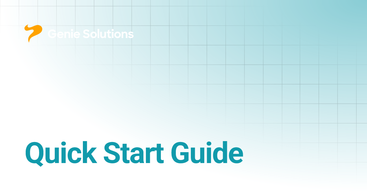 Quick Start Guide | Genie Solutions
